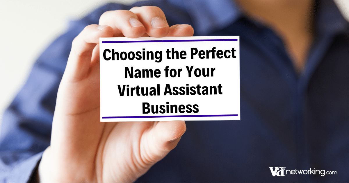 Choosing the Perfect Name for Your Virtual Assistant Business | Virtual ...